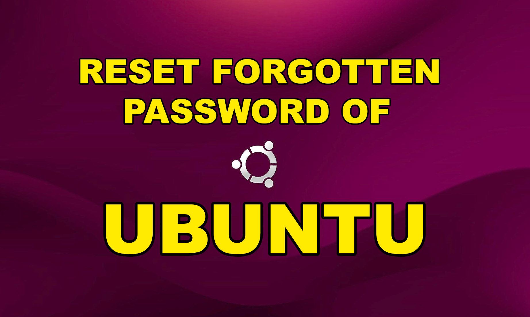 How to Reset Ubuntu Password in 2020 | Easy Method - TechSpite