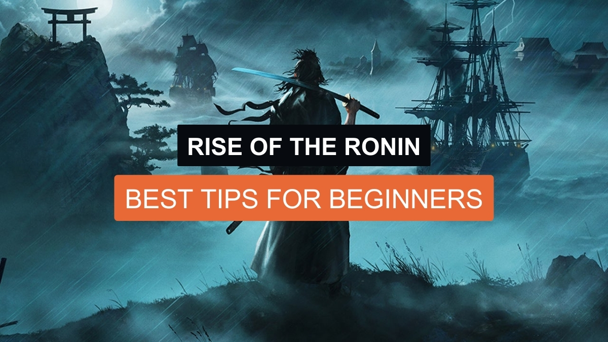 Rise of the Ronin: Top 15 Tips for Beginners – Electronic First Blog